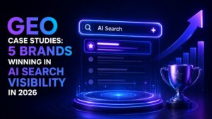 GEO Case Studies: 5 Brands Winning